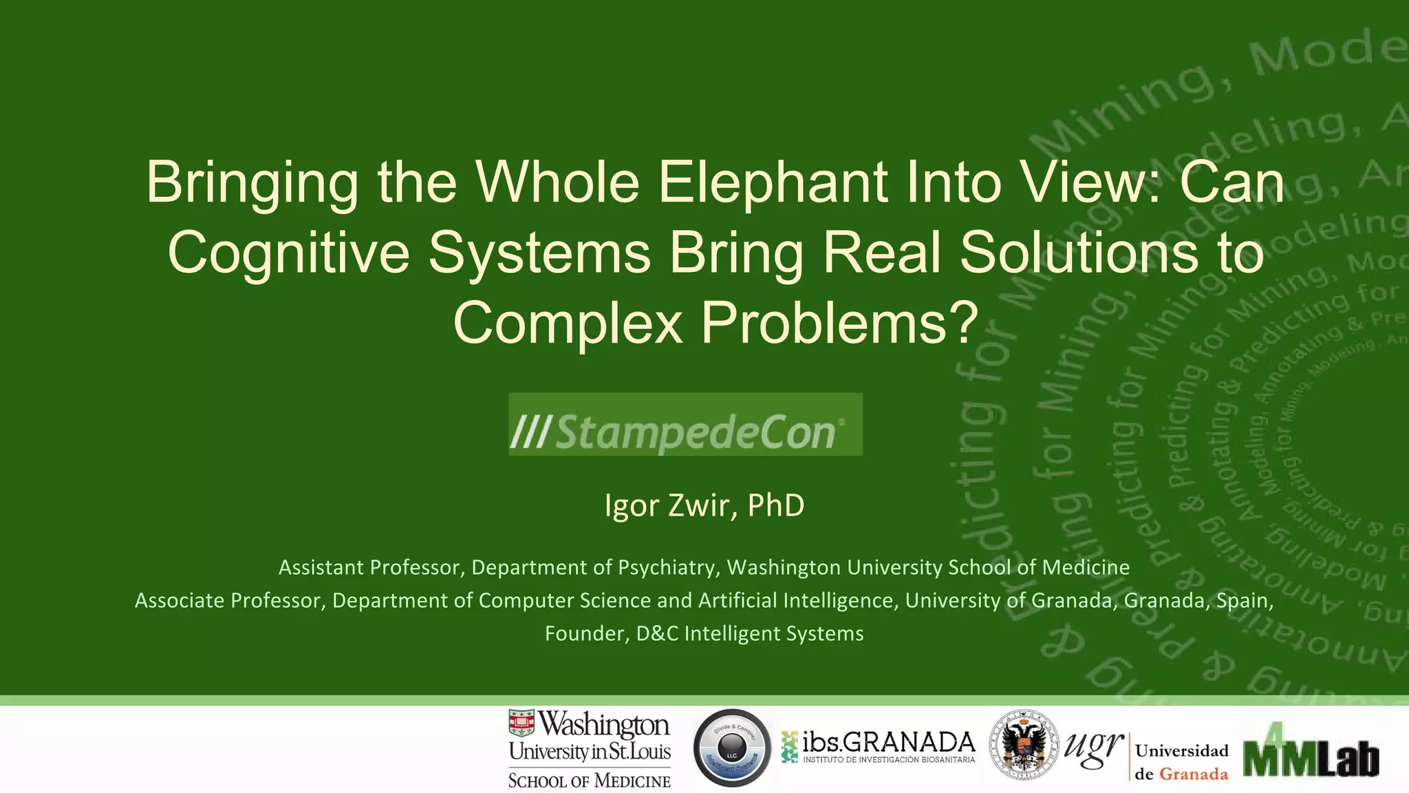 Bringing the Whole Elephant Into View Can Cognitive Systems Bring Real Solutions to Complex ...