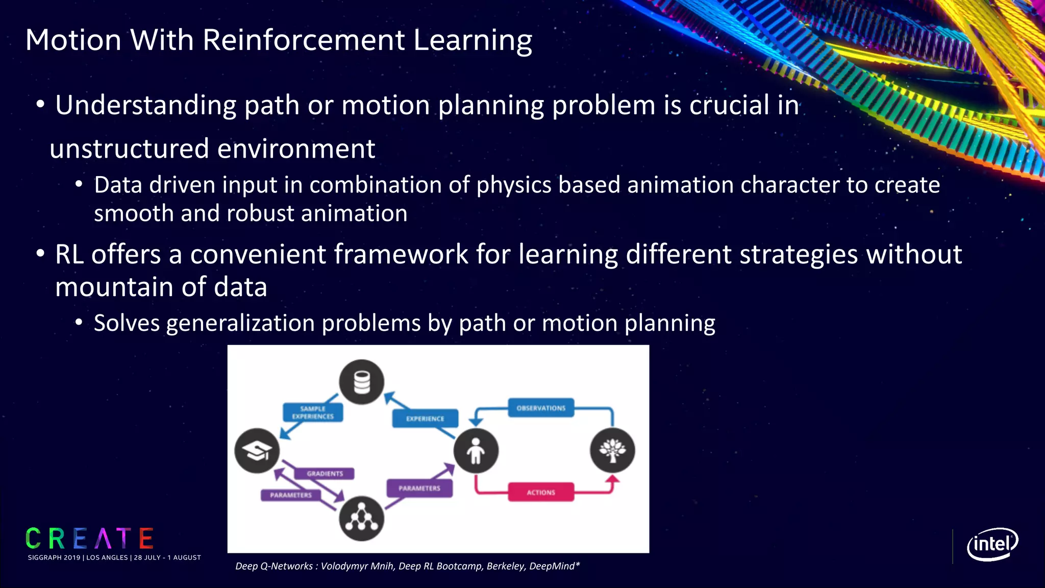 Bring Intelligent Motion Using Reinforcement Learning Engines | SIGGRAPH 2019 Technical Sessions ...