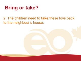 Bring or take | PPT