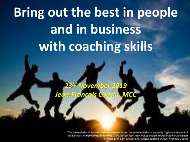 Bring out the best in people and in business with coaching skills | PPT
