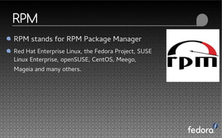 Bringing-it-all-together-overview-of-rpm-packaging-in-fedora | PPT