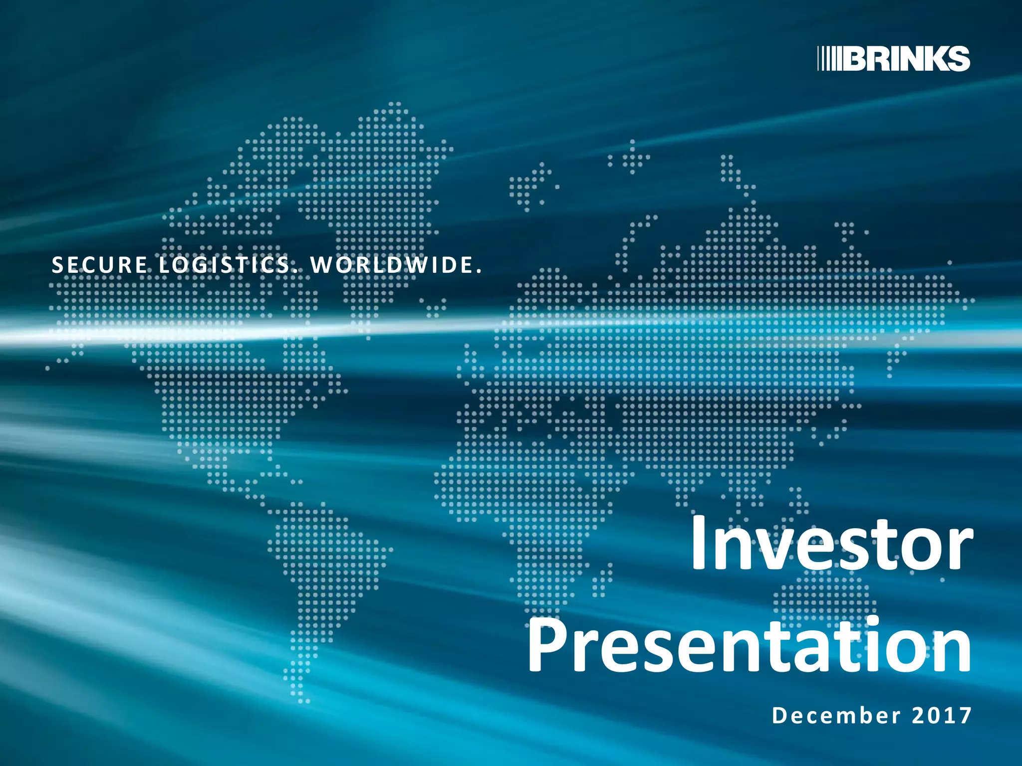 Brink's equity investor presentation december 2017 final | PPT