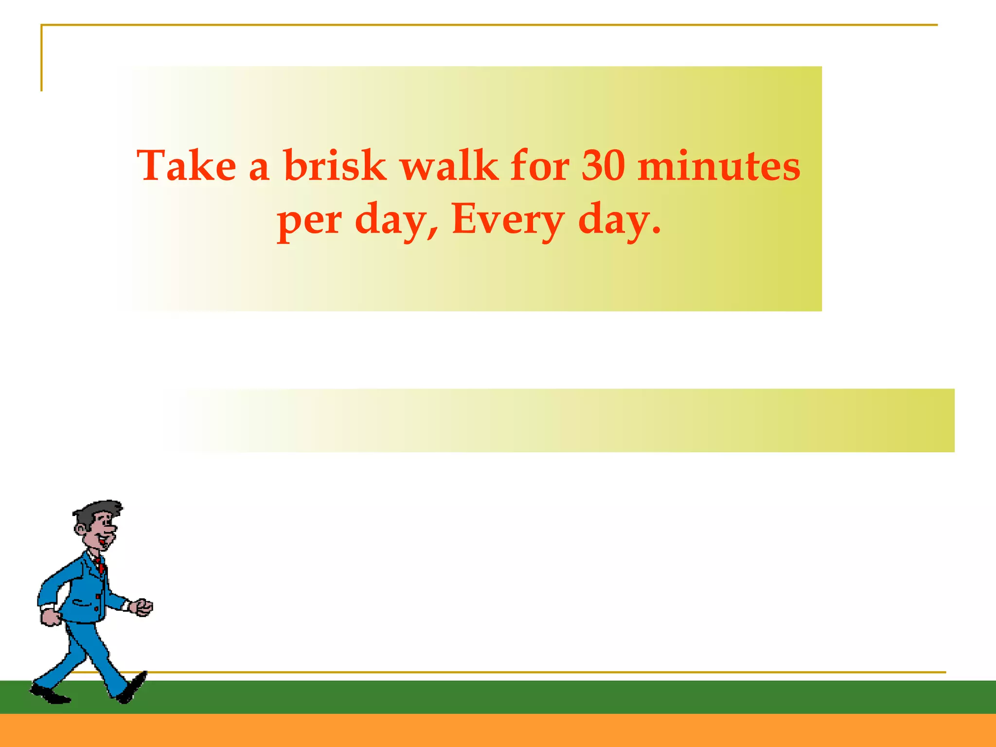 Brisk Walk | PPS | Heart and Cardiovascular Diseases | Diseases and ...