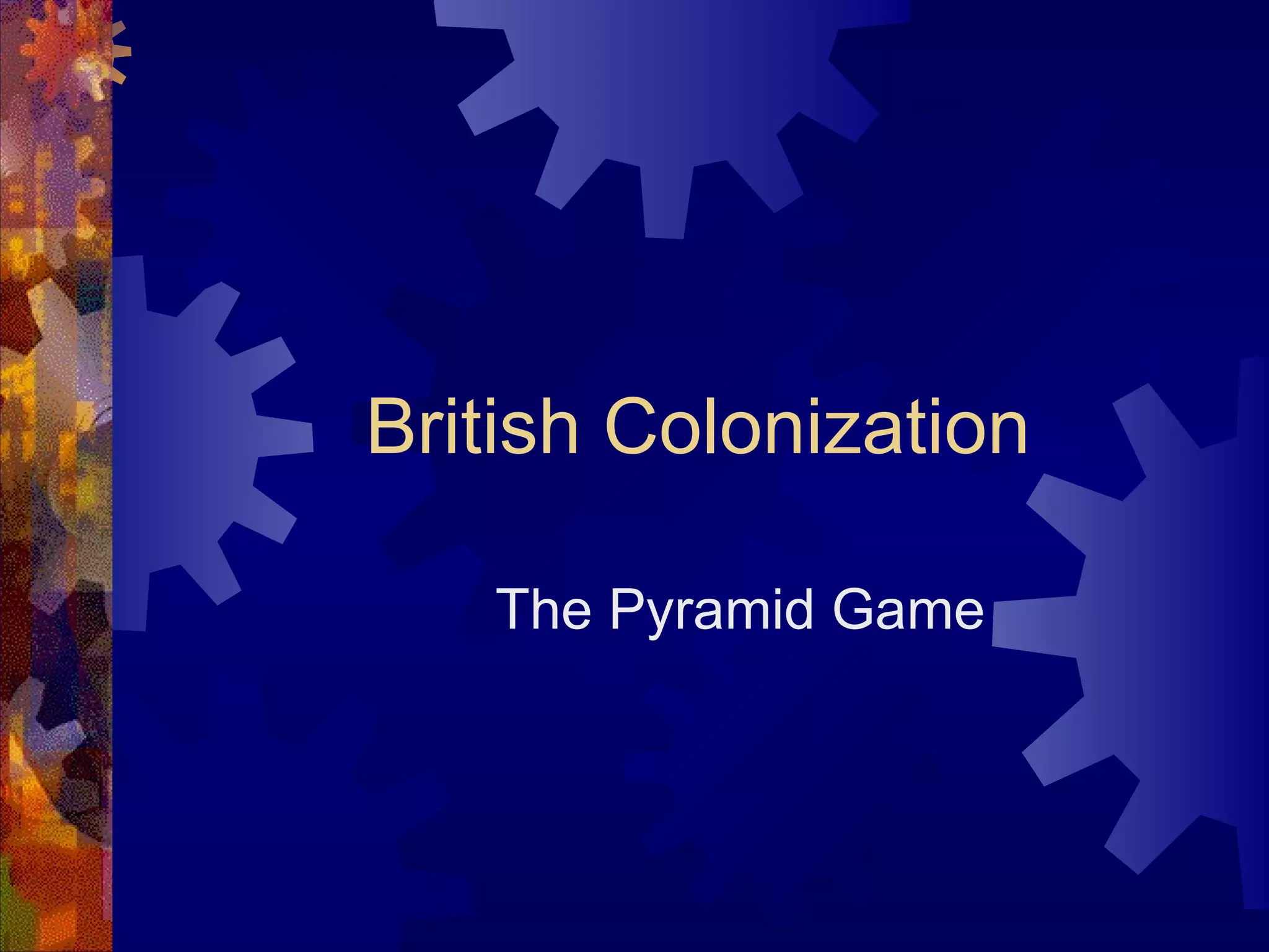 British Colonization Pyramid Game | PPT | Board Games and Puzzles ...
