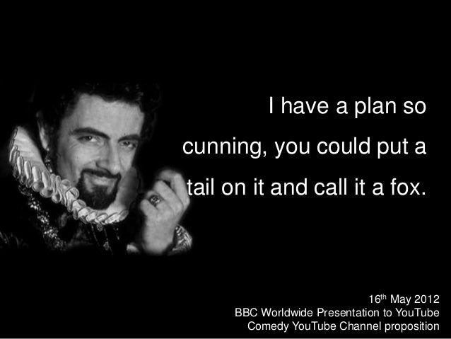 Baldrick Cunning Quotes