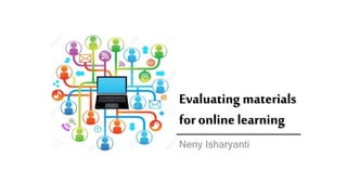 Evaluating Materials for Online Learning | PPT