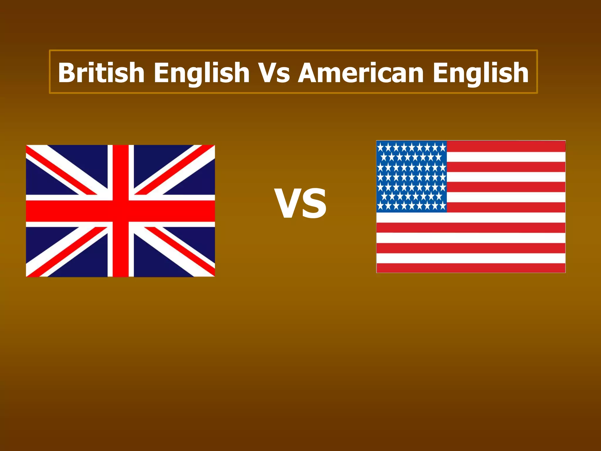 (British vs American) English | PPT | Free Download