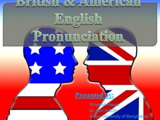 British & american english pronunciation | PPT