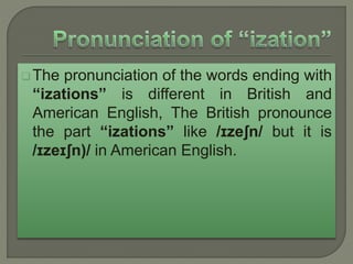 British & american english pronunciation | PPTX