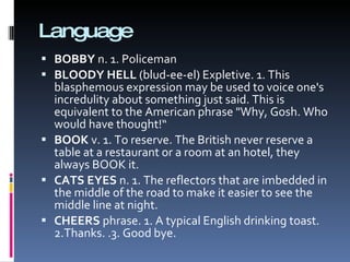 British and english culture, behaviour | PPT