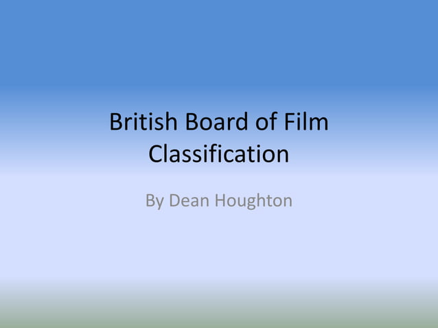 British board of film classification | PPT