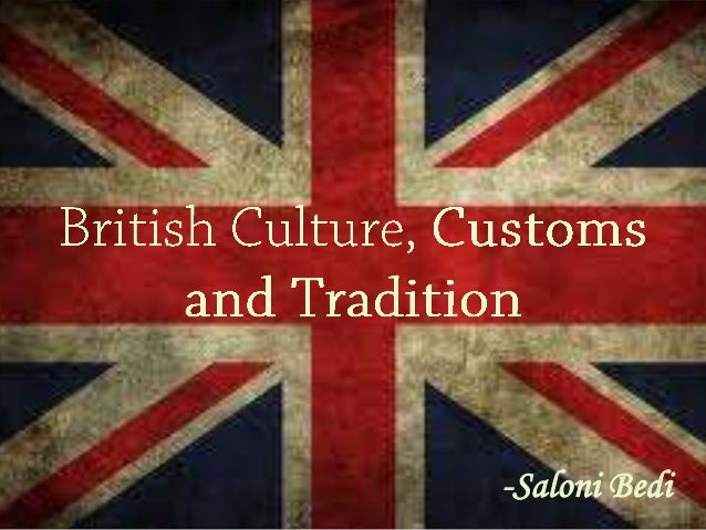 British culture,customs and traditions