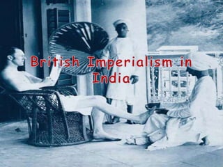 British imperialism in india | PPTX | Hinduism | Religion & Spirituality