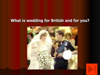 British Marriage Weddings Customs And Traditions | PPT