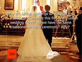 British Marriage Weddings Customs And Traditions | PPT