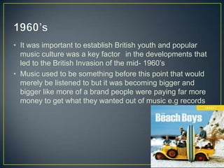 British music culture 1945 present day | PPTX
