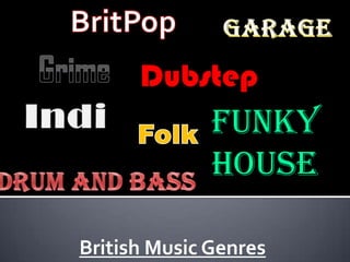 British Music Genres | PPTX