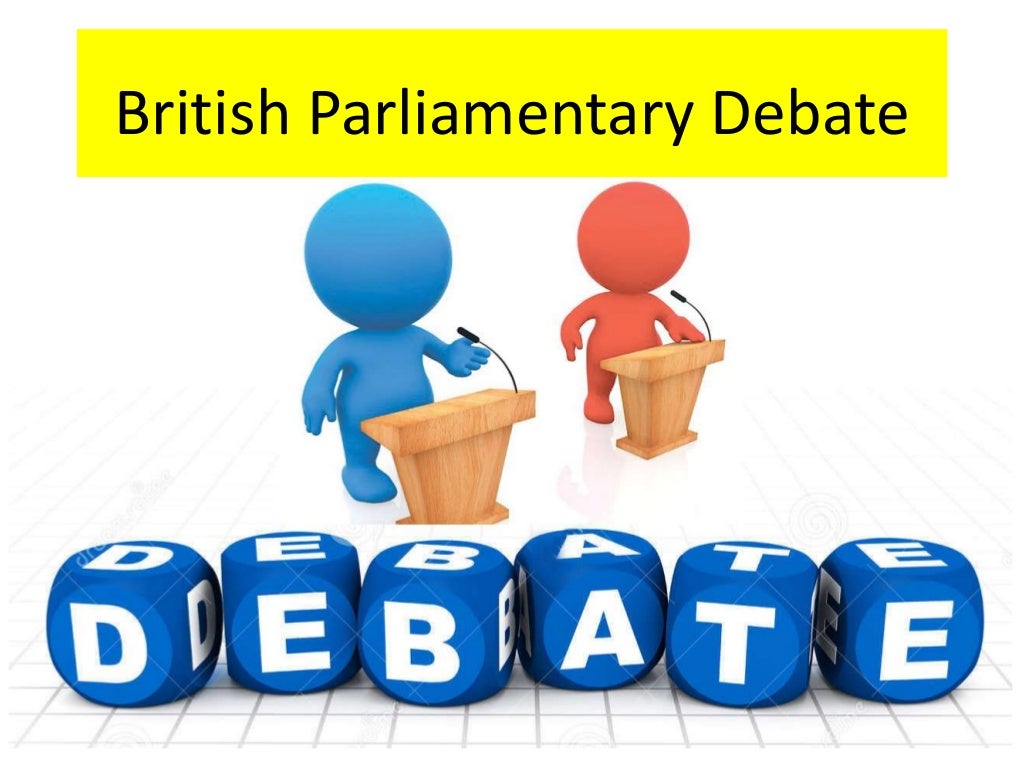 British Parliamentary Debate british-parliamentary-debate