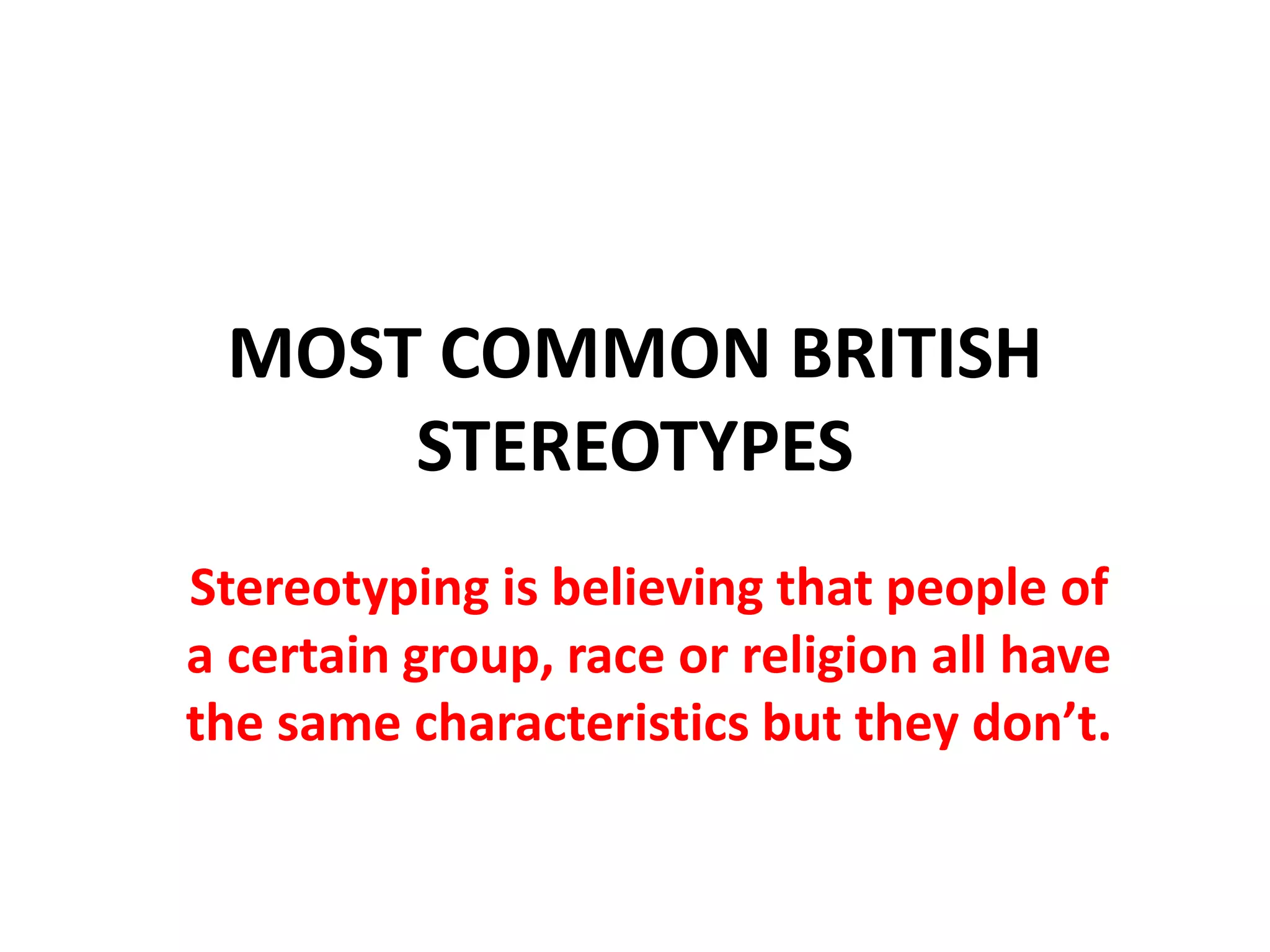 Most Common British stereotypes | PPT