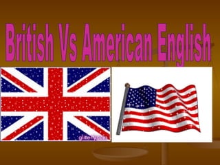 British English vs American English | PPT