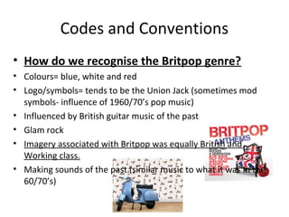 Britpop- codes and conventions | PPT