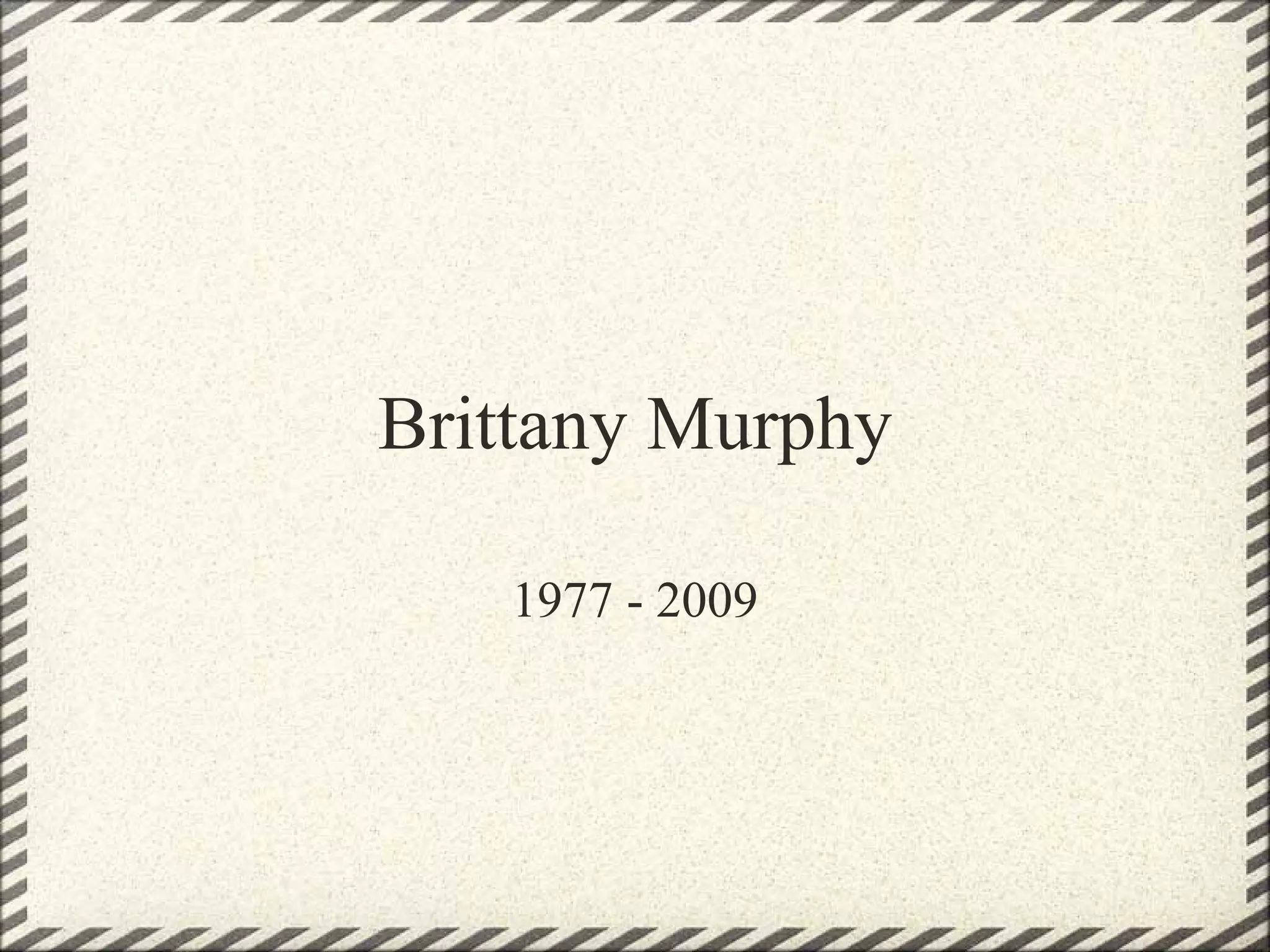 Brittany murphy | PPT