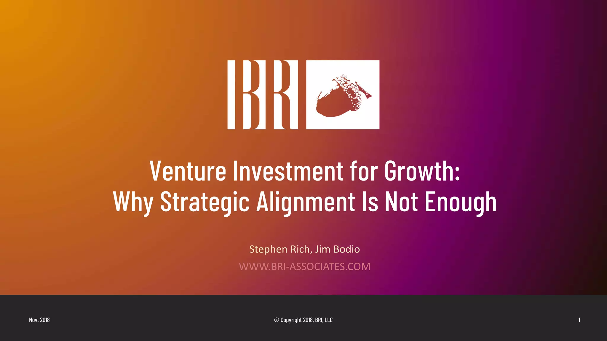 BRI @ Venture Olympics: Venture Investment for Growth - Why Strategic ...