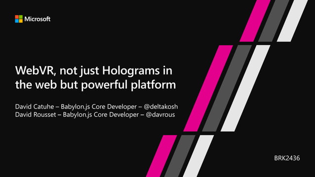 WebVR, not just Holograms in the web but powerful platform | PPT