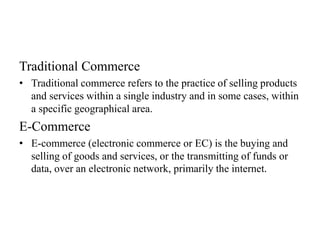 Business Research Methods - Traditional Commerce V/S E-Commerce | PPTX
