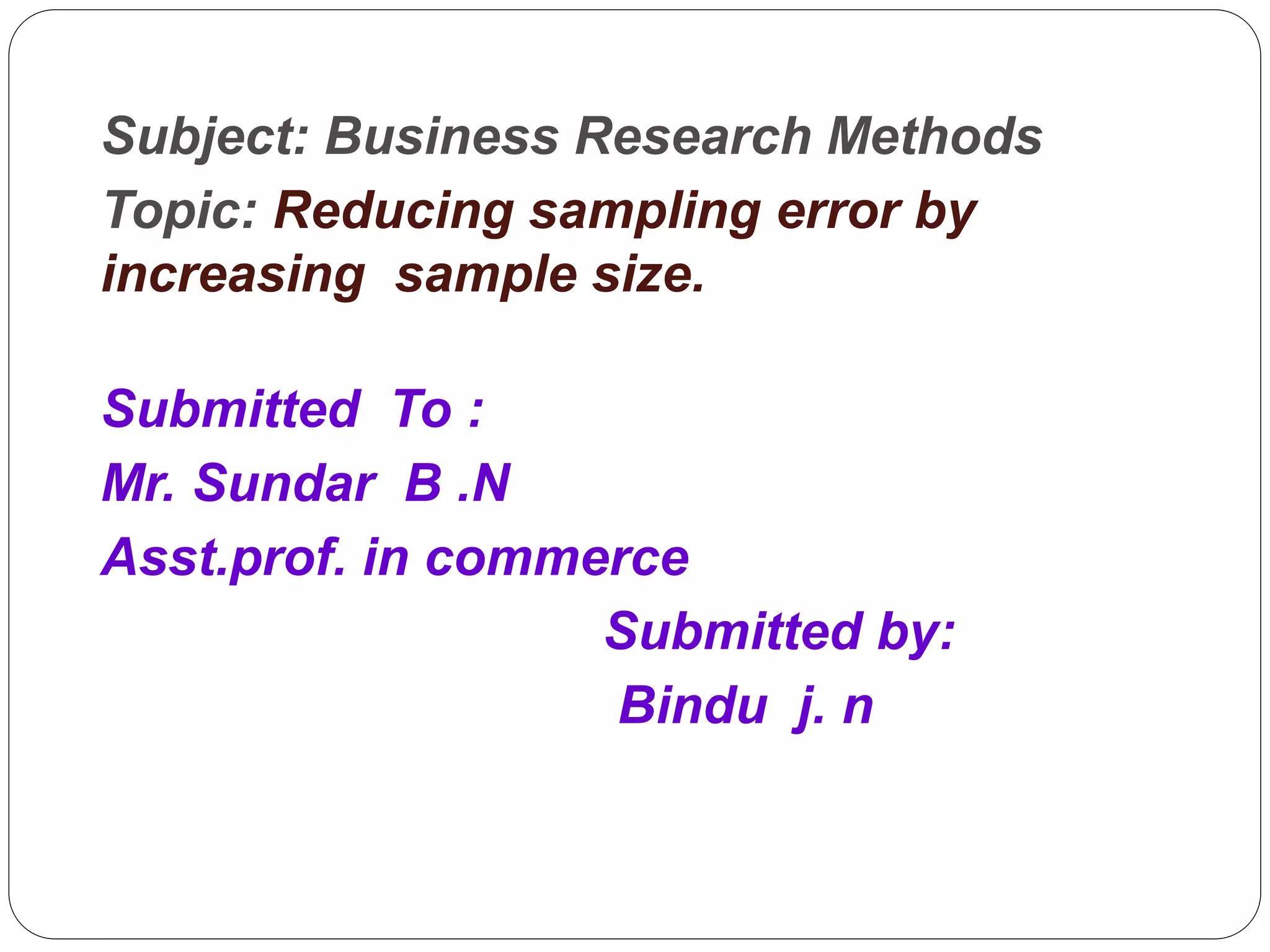 Methods of reducing sampling error-Bindu | PPTX