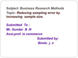 Methods of reducing sampling error-Bindu | PPTX