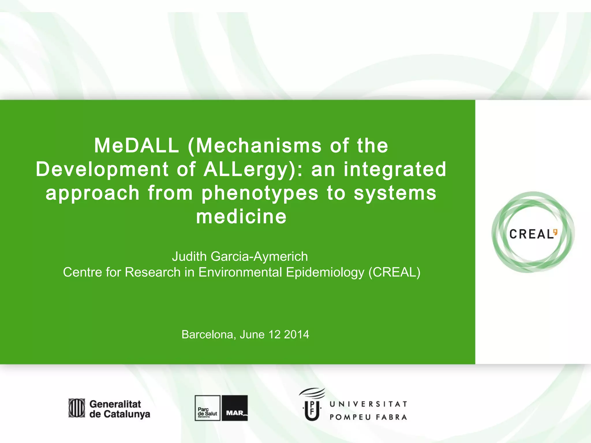 MeDALL (Mechanisms of the Development of ALLergy): an integrated ...
