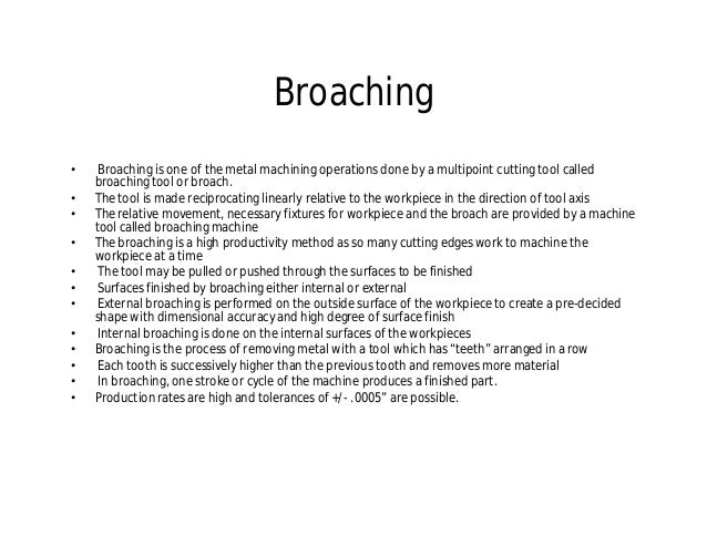 Broaching