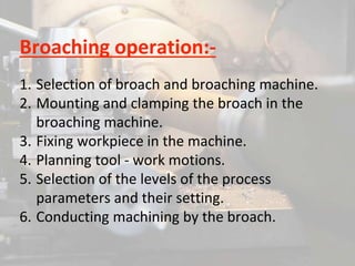 Broaching machine | PPTX