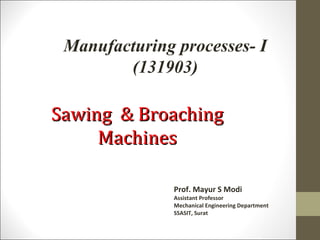Broaching&sawing | PPT