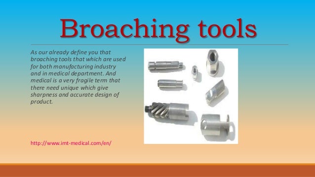 Broaching tools