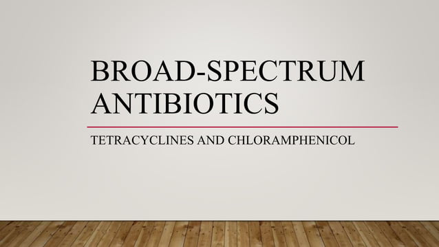 Broad spectrum antibiotics | PPTX | Infectious Diseases | Diseases and ...
