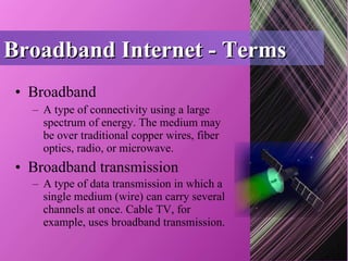 Broadband Internet Service | PPT
