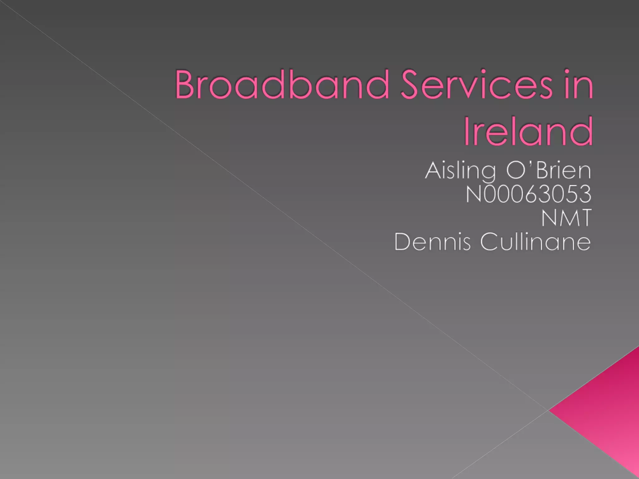 Broadband Services In Ireland[1] | PPT