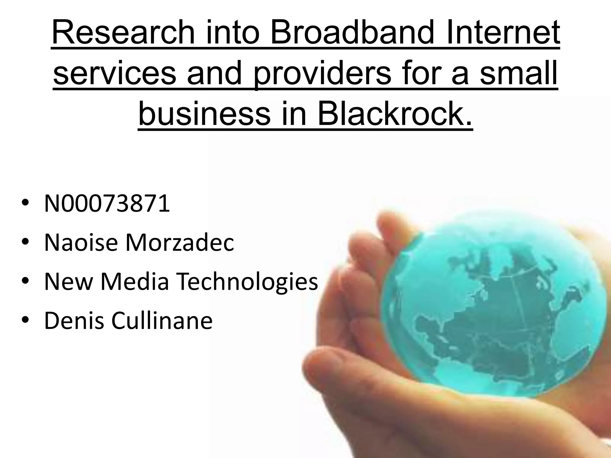 Broadband slides finished!! | PPTX