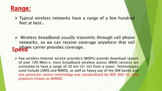 Broadband technology wired and wireless | PPTX
