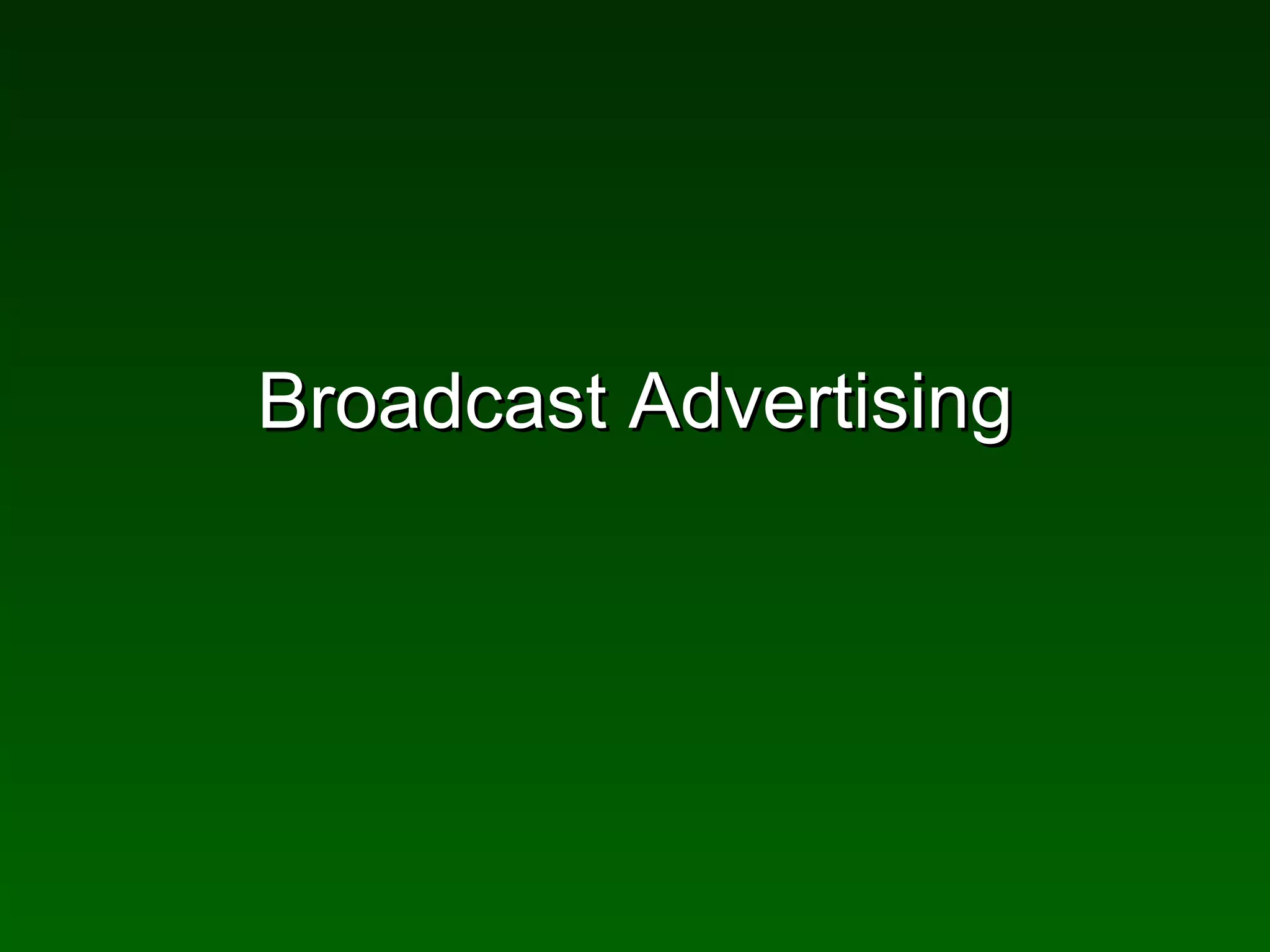 Broadcast advertising 1 | PPT