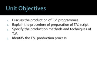 Broadcast media-Unit 5-Production for tv | PPTX