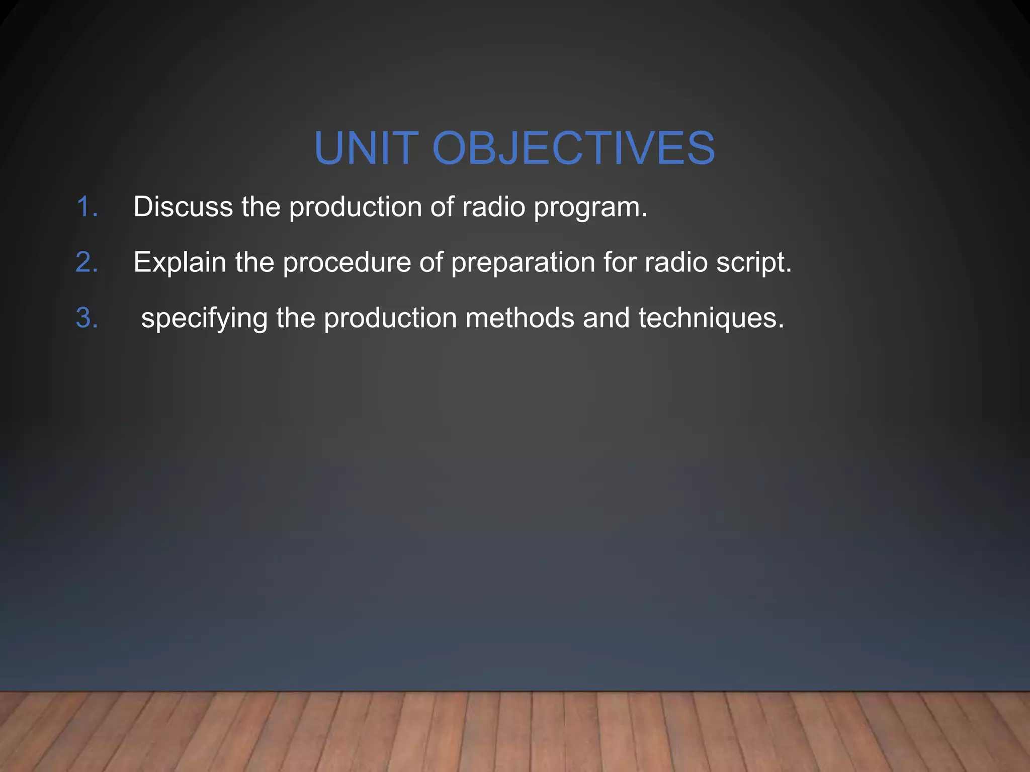 Broadcast media-Unit 6-Radio production | PPTX
