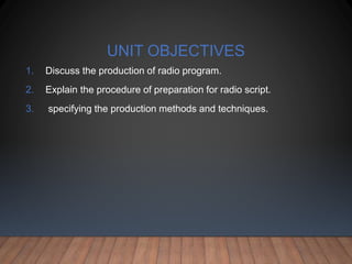 Broadcast media-Unit 6-Radio production | PPTX