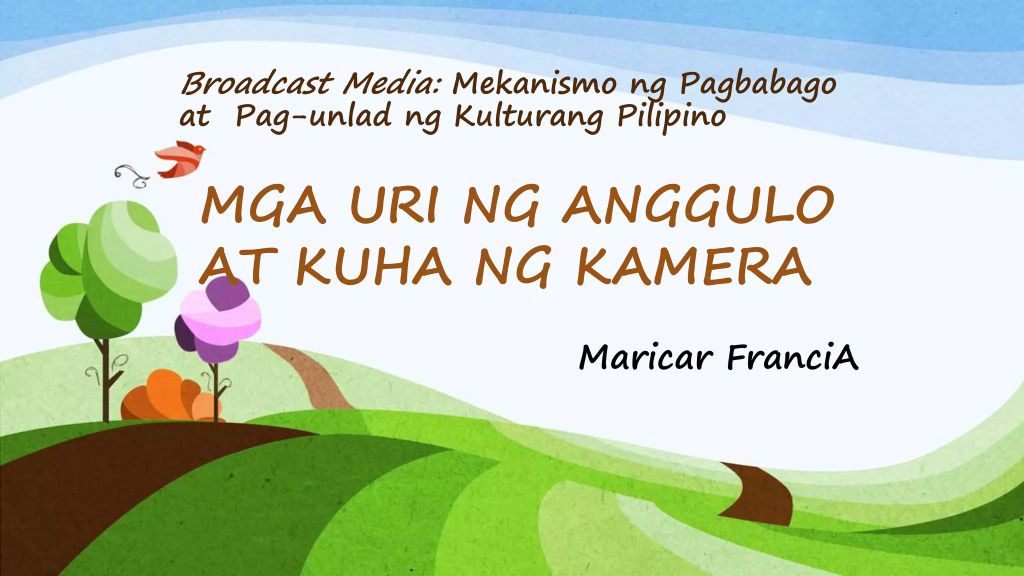 Broadcast media pelikula kuha at anggulo ng kamera | PPTX