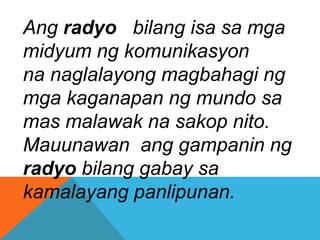 Broadcast media radyo | PPTX