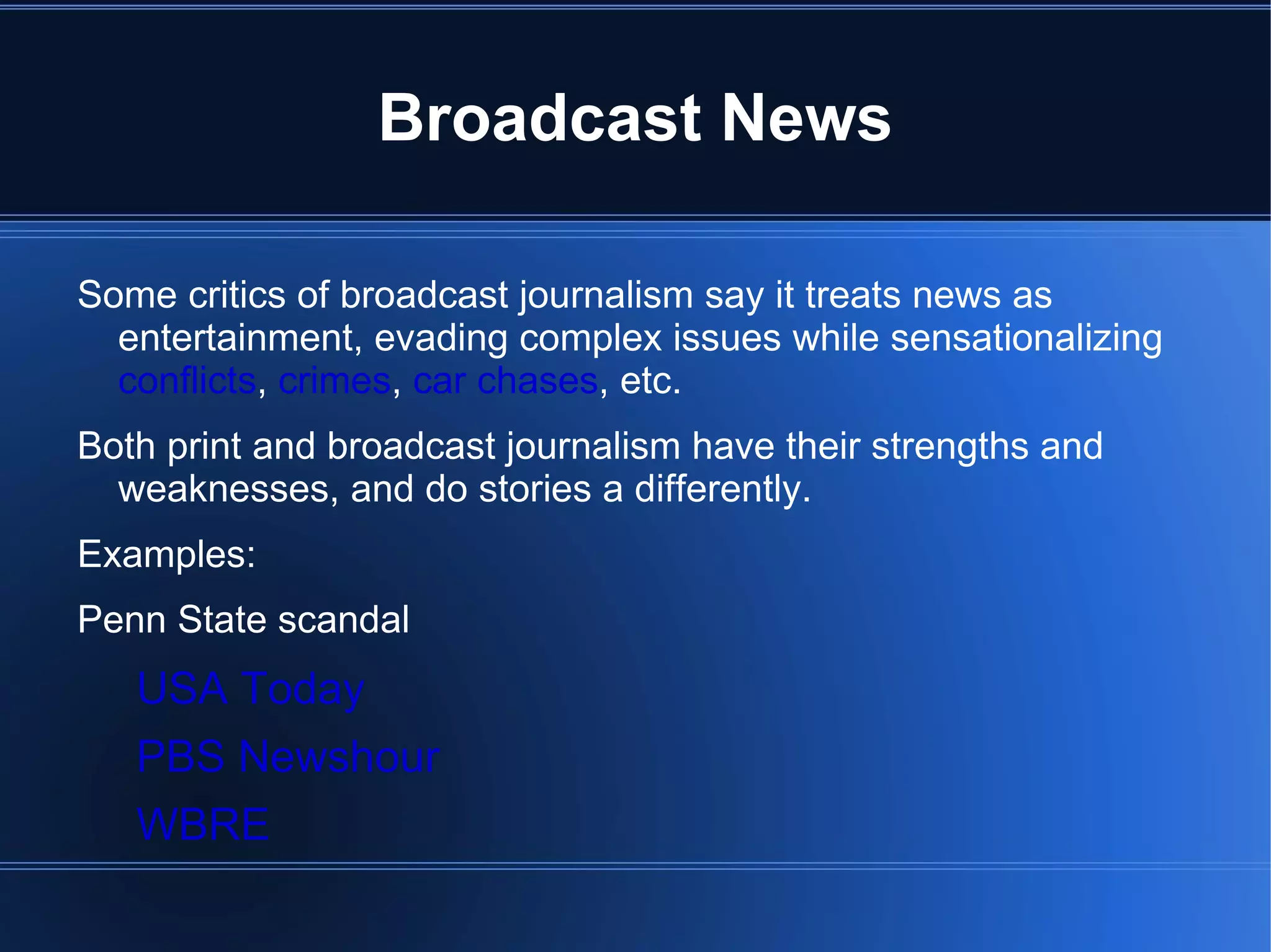 Broadcast news | ODP