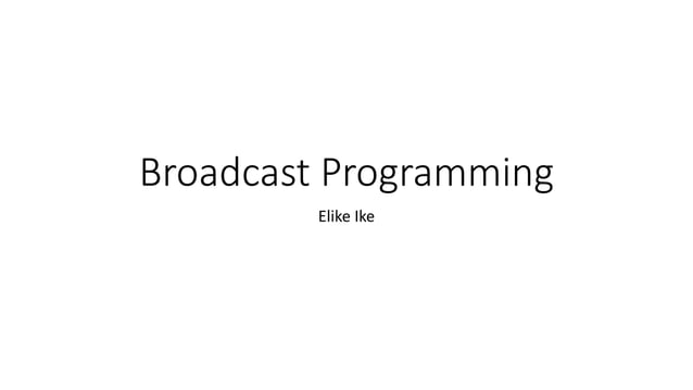 Broadcast programming | PPT