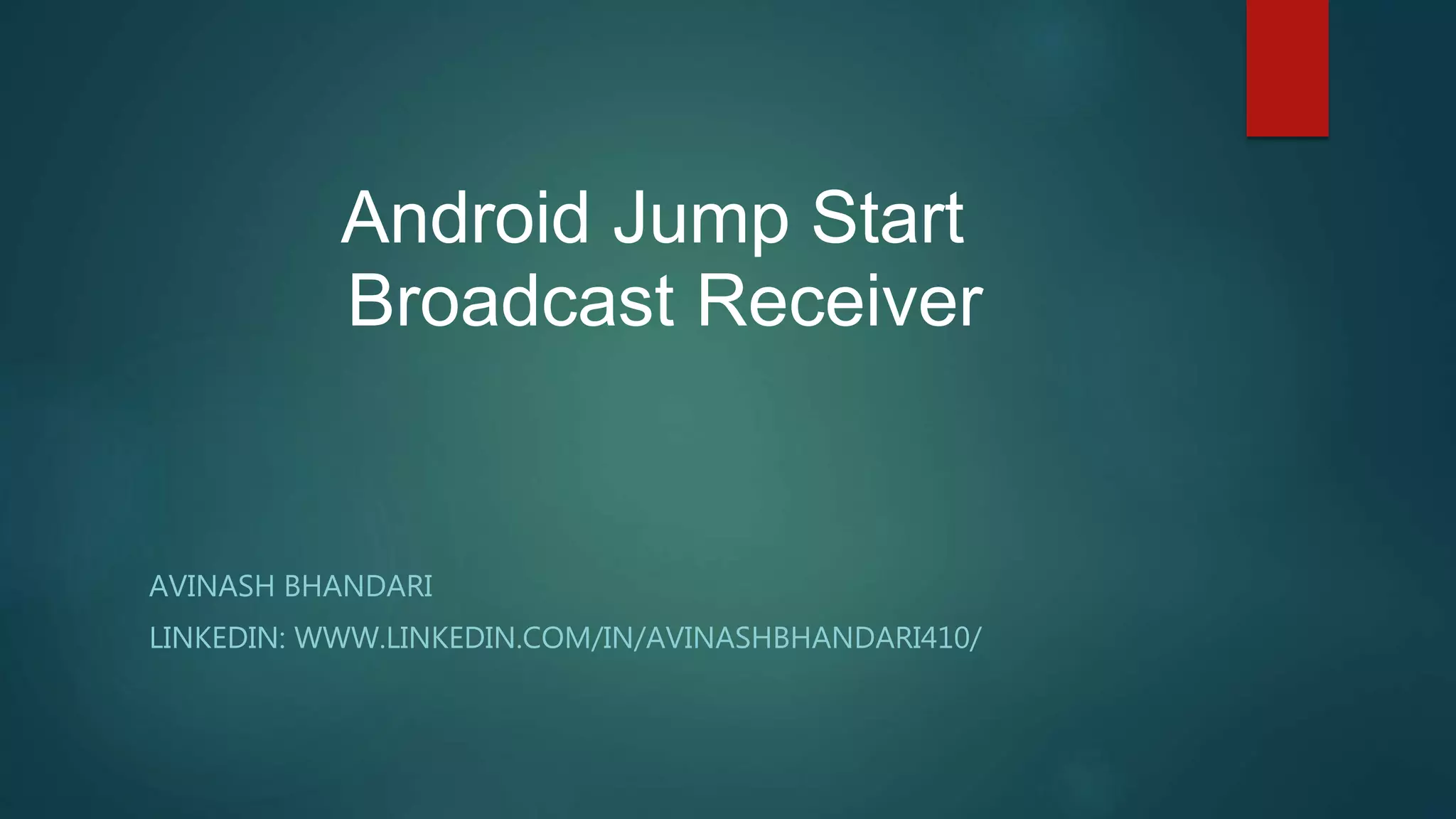 Broadcast Receiver | PPTX